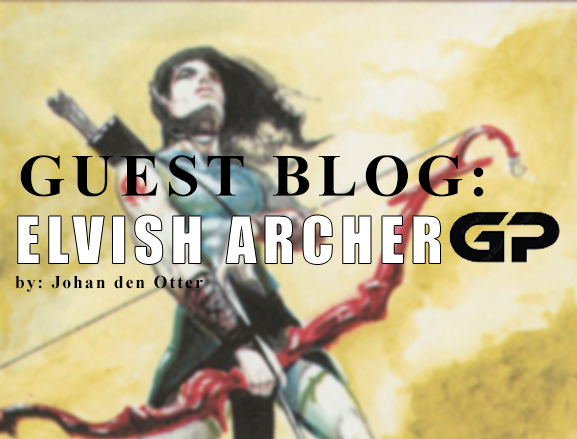Guest Blog: Elvish Archers GP – The Edge-Man